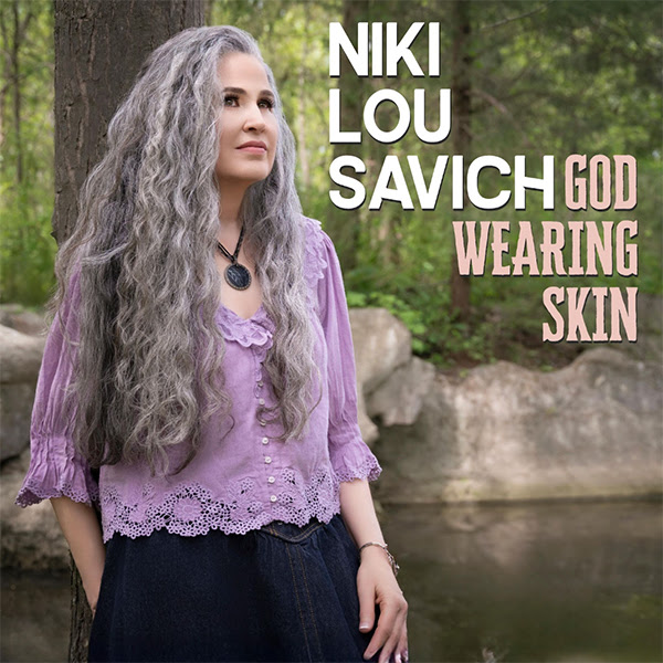 NIKI LOU SAVICH RELEASES POWERFUL NEW SINGLE “GOD WEARING SKIN ...